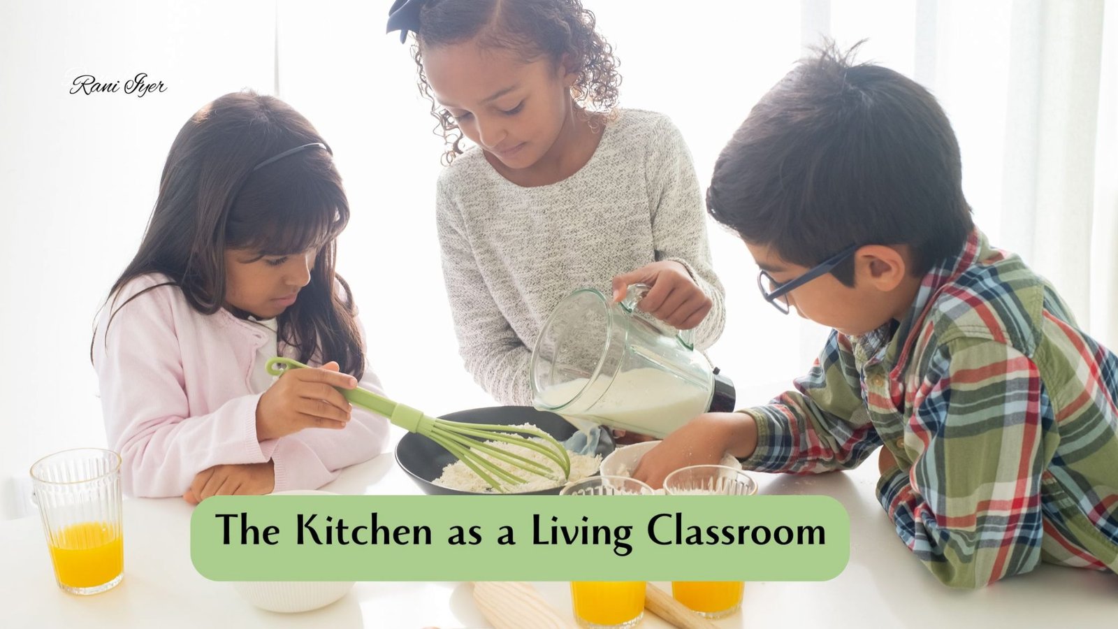 The Kitchen as a Living Classroom: Celebrating Diversity, Ecology, and ...